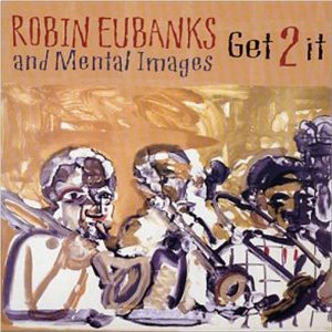 Robin Eubanks | Jazz Trombonist